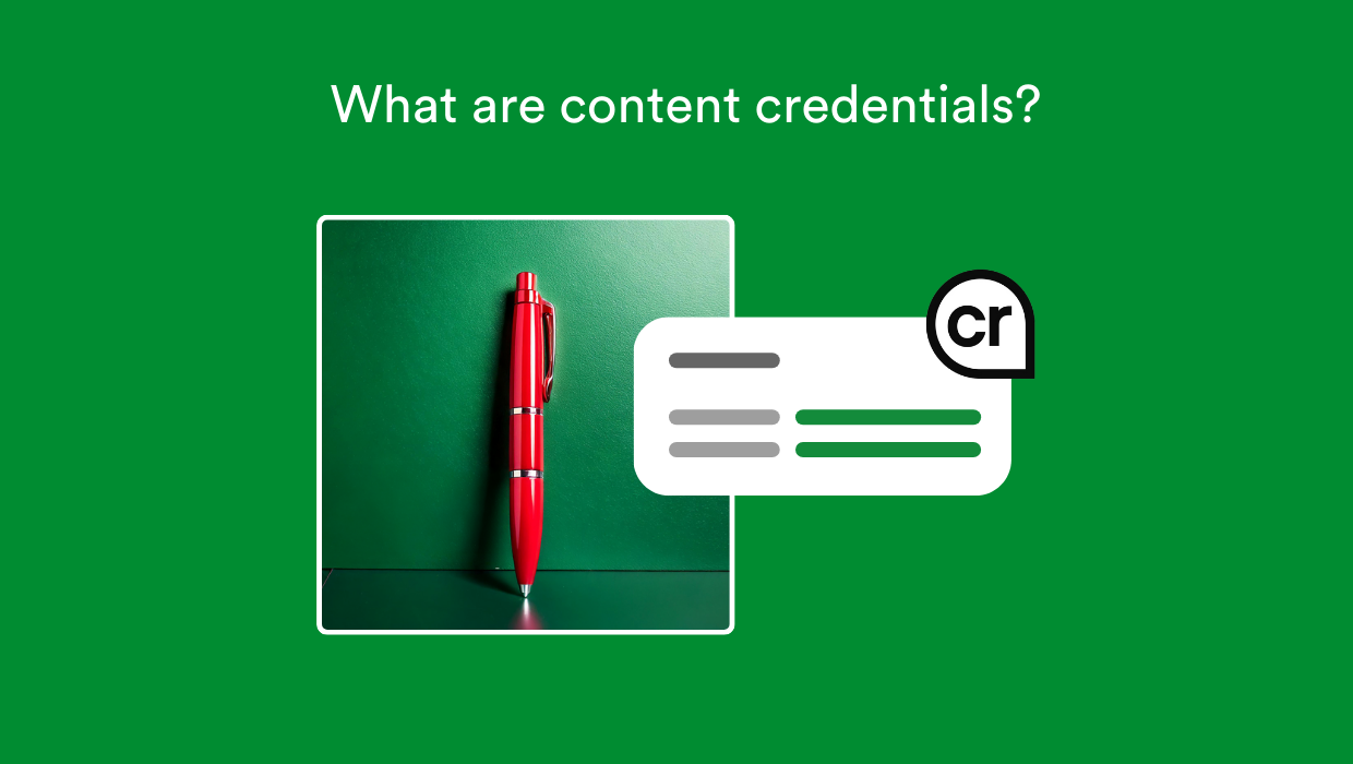 What Are Content Credentials? Understanding Their Importance